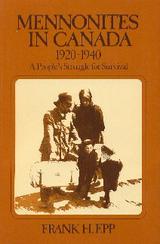 Mennonite Historical Society of Alberta – Mennonites in Canada 1920-1940: